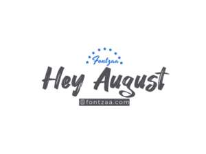 Hey August Font - Fontzaa - Exclusive Fonts Library