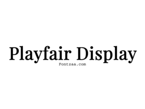 Playfair Display Font - Fontzaa - Fonts Free Download