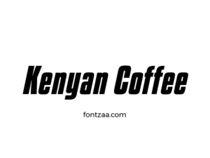 Kenyan Coffee Font - Fontzaa - Exclusive Fonts Library