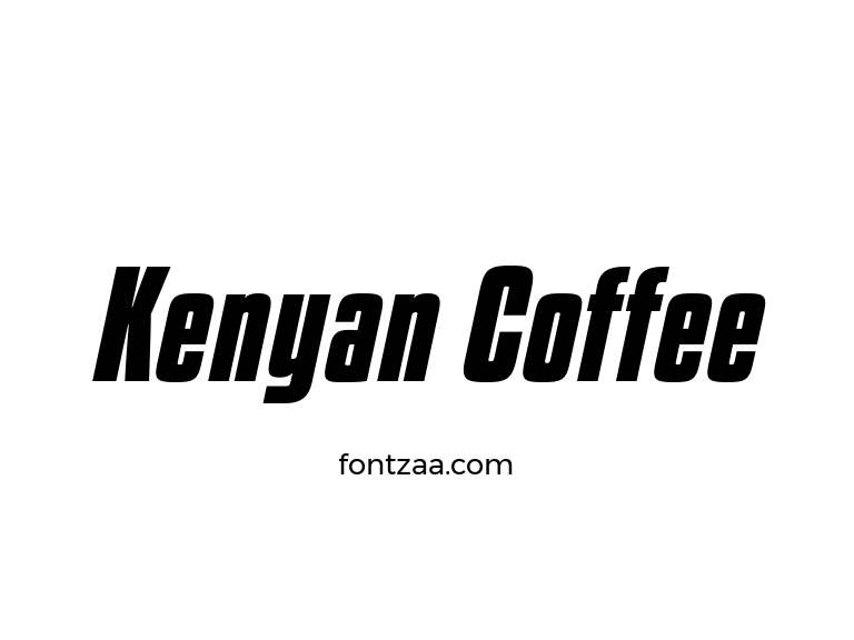 Kenyan Coffee Font - Fontzaa - Exclusive Fonts Library